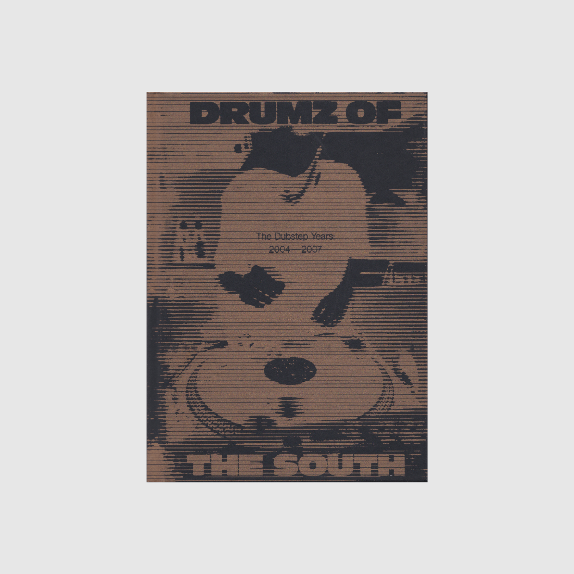 Drumz Of The South: The Dubstep Years (2004–2007) – Stickerbombworld